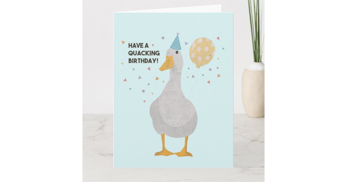 Party Duck Pun: Have a Quacking Birthday Card | Zazzle