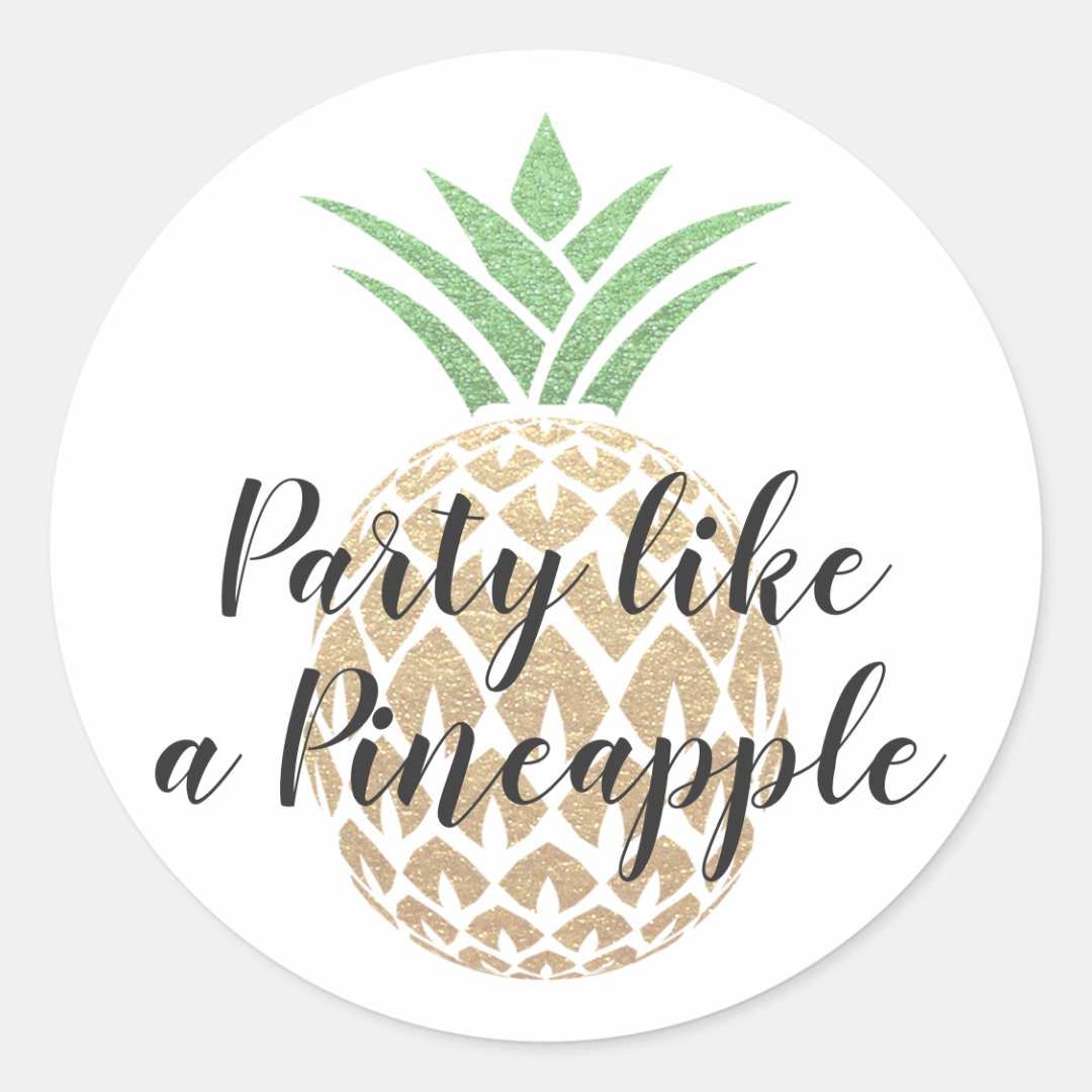 Party Like a Pineapple Birthday Sticker | Zazzle