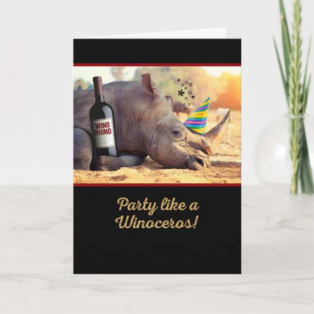 Party Like a Winoceros Birthday Card | Zazzle