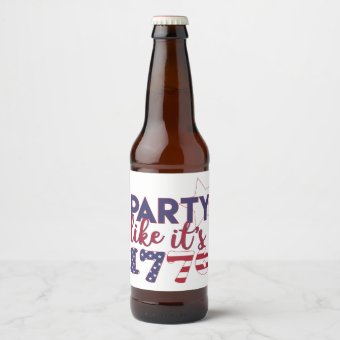 Party like it's 1776 - American Flag Typography Beer Bottle Label | Zazzle