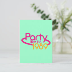 PARTY like it's 1989 Invitation Postcard | Zazzle