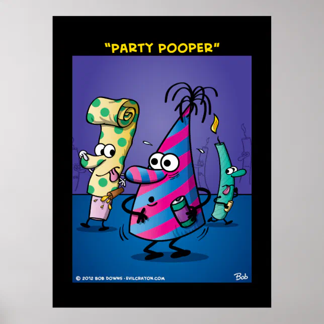 "Party Pooper" Poster | Zazzle