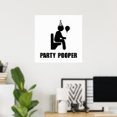 Party Pooper Poster | Zazzle
