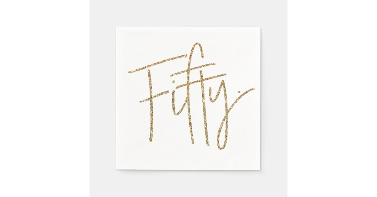 PARTY TABLE fifty script modern 50 gold glitter Napkins | Zazzle