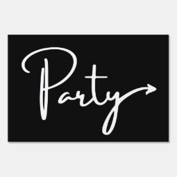 Party this way arrow black right Yard Sign | Zazzle