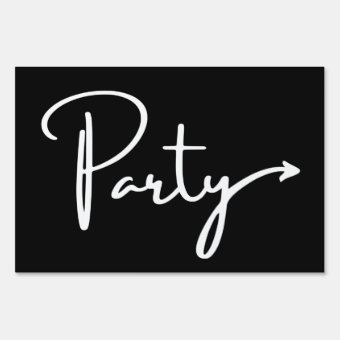 Party this way arrow black right Yard Sign | Zazzle