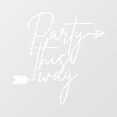 Party This Way Arrow Direction Sign Floor Decals | Zazzle