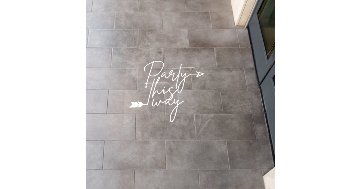 Party This Way Arrow Direction Sign Floor Decals | Zazzle