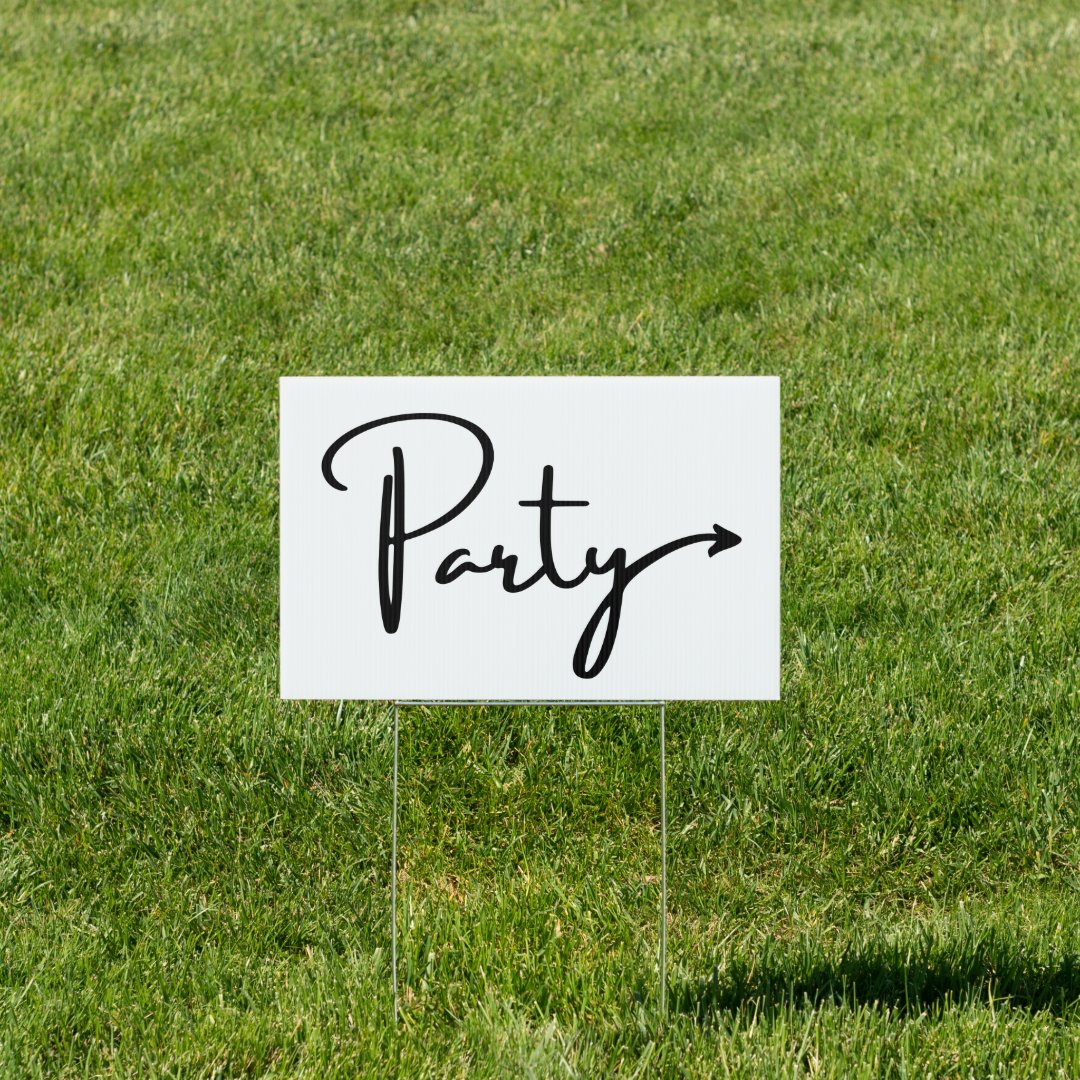 Party this way arrow right Yard Sign | Zazzle