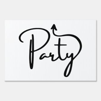 Party this way arrow straight ahead Yard Sign | Zazzle