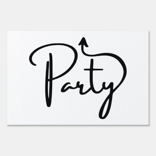 Party this way arrow straight ahead Yard Sign | Zazzle