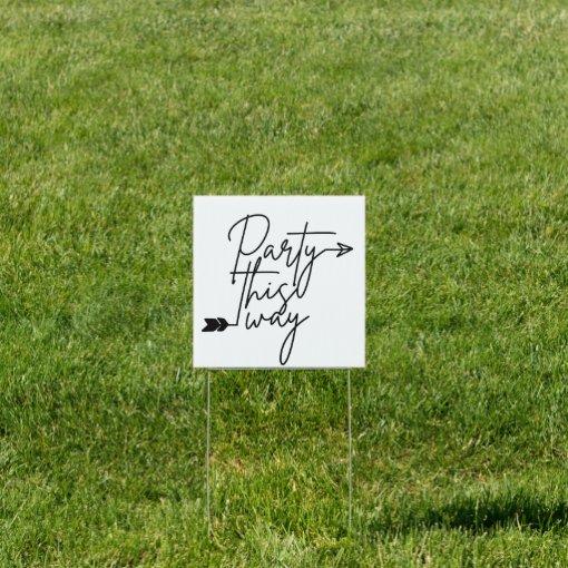 Party this way direction sign | Zazzle