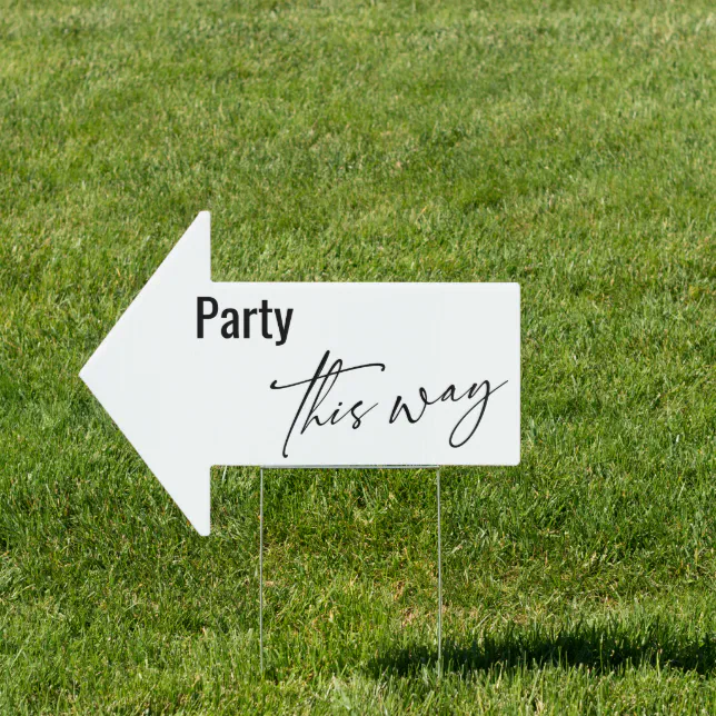 Party This Way Simple Elegant Typography White Sign | Zazzle