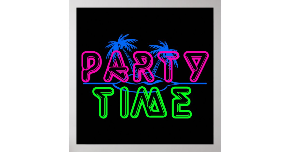 Party Time Poster | Zazzle