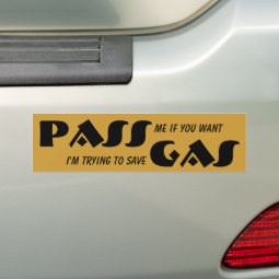 PASS if you want/saving GAS Bumper Sticker | Zazzle