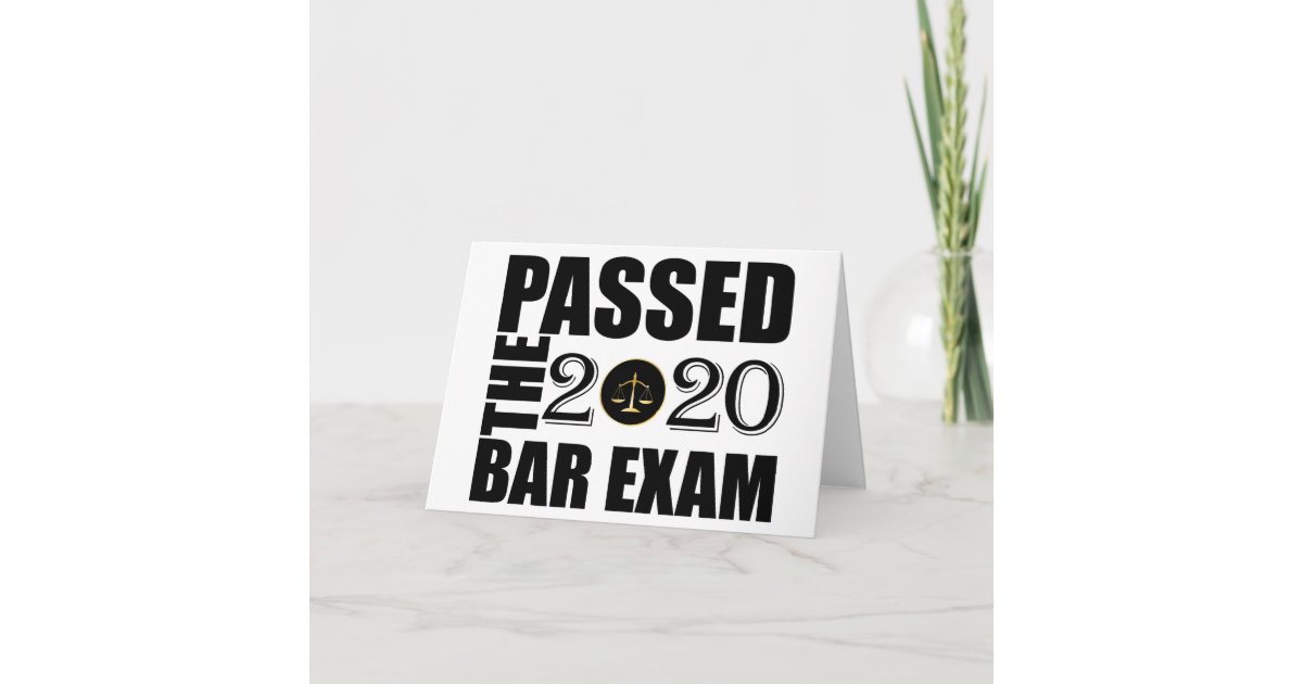 Passed the 2020 Bar Exam Card | Zazzle