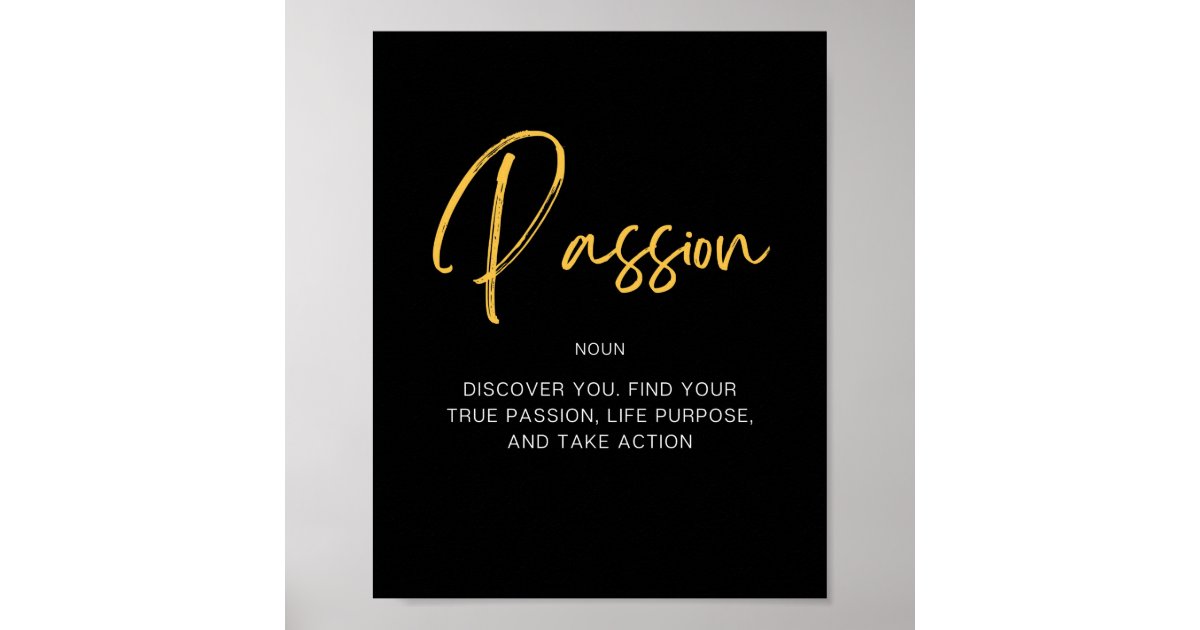 Passion Inspiring Quote Poster | Zazzle