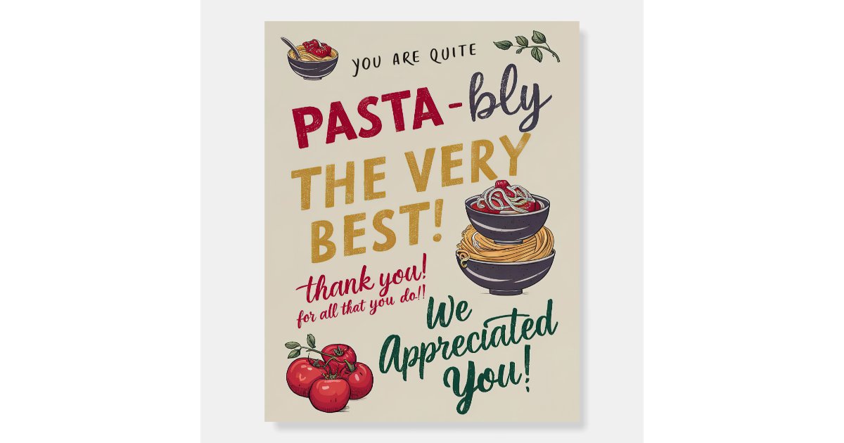 Pasta-bly the Best Thank You Poster | Zazzle