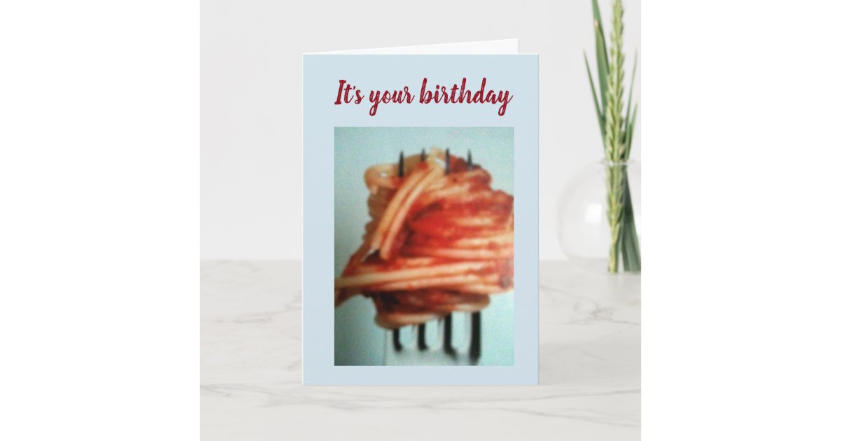 PASTA LOVER'S*** CUTE **BIRTHDAY*** CARD | Zazzle