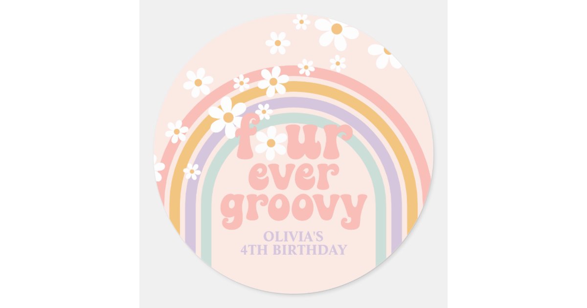Pastel rainbow four ever groovy 4th birthday classic round sticker | Zazzle