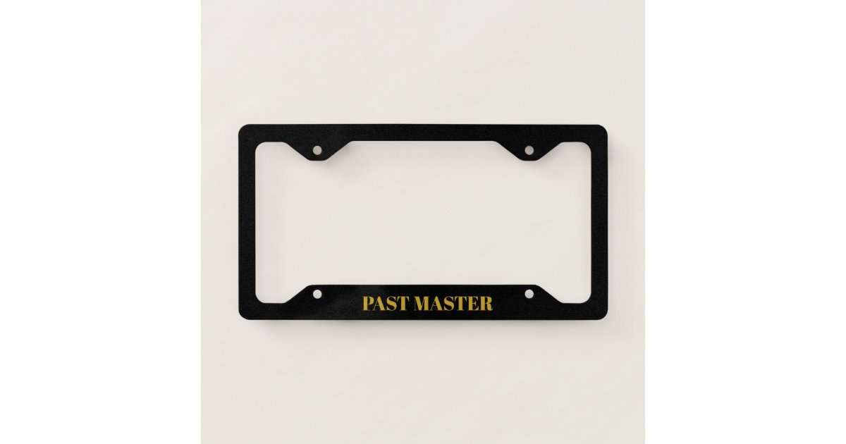 Pastmaster freemason license plate frame | Zazzle