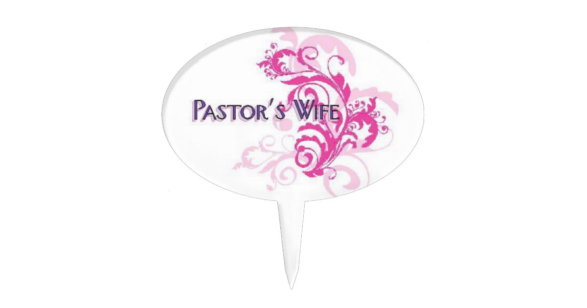 Pastors Wife Pink Cake Topper | Zazzle