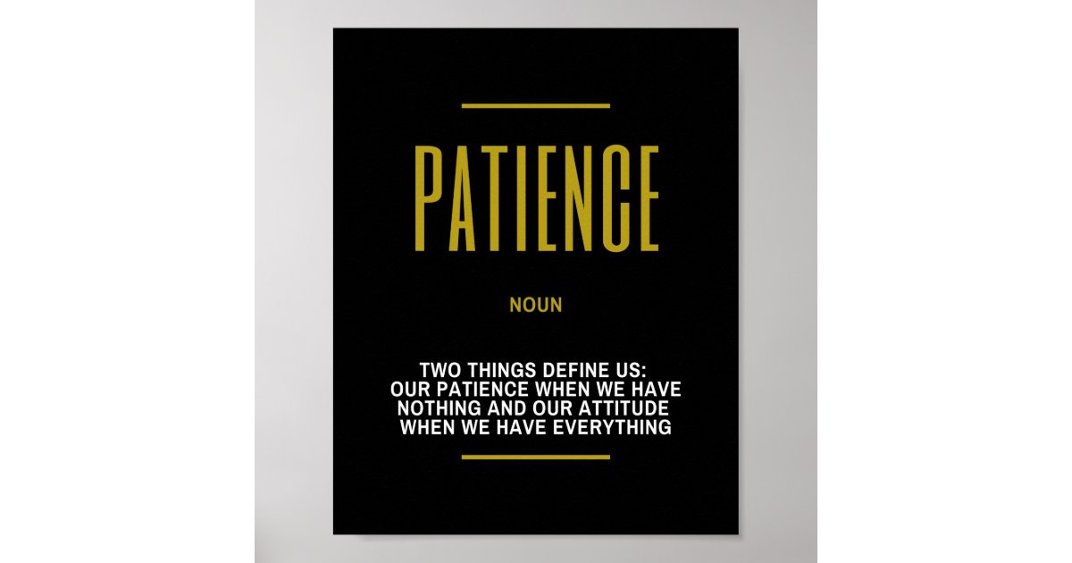 Patience Inspirational Quote On Success Poster | Zazzle