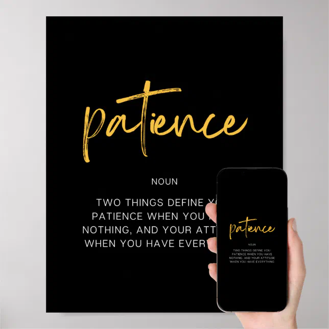 Patience Inspiring Quote Poster | Zazzle