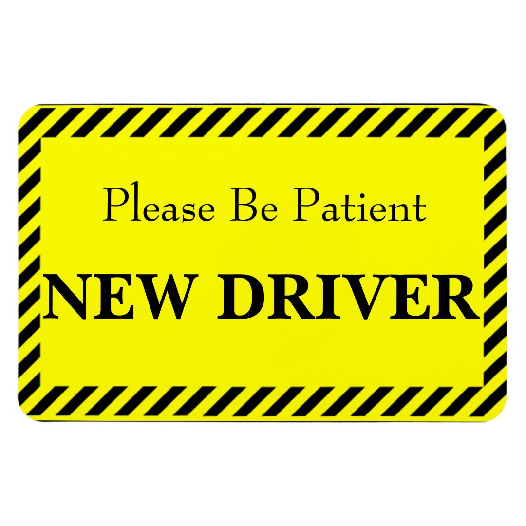Patience New Driver (For your car) Magnet | Zazzle
