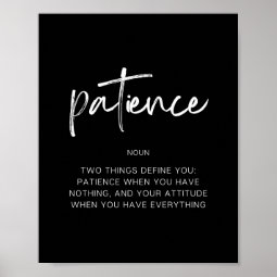 Patience Poster | Zazzle