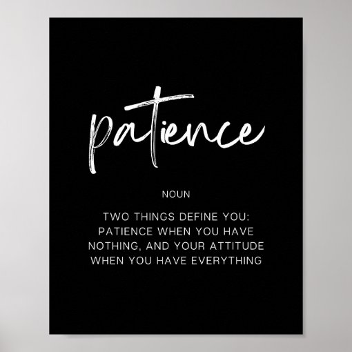 Patience Poster | Zazzle