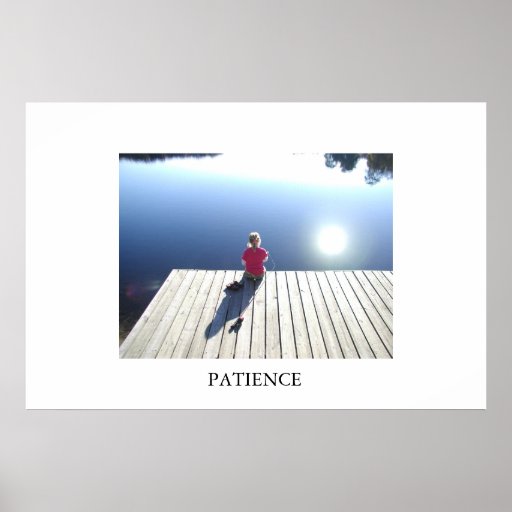 PATIENCE POSTER | Zazzle