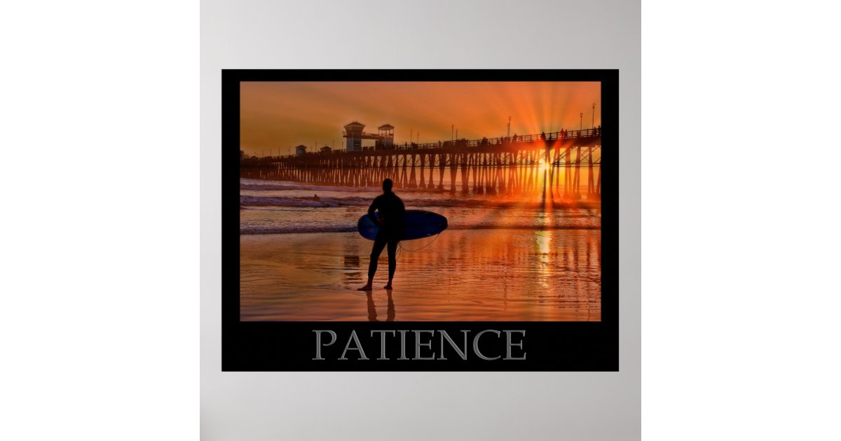 Patience Poster | Zazzle