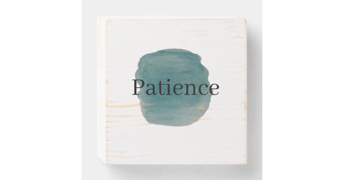 PATIENCE wooden box sign | Zazzle