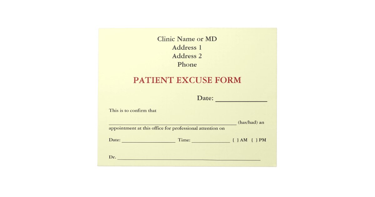Patient Excuse Form Notepad (White) | Zazzle