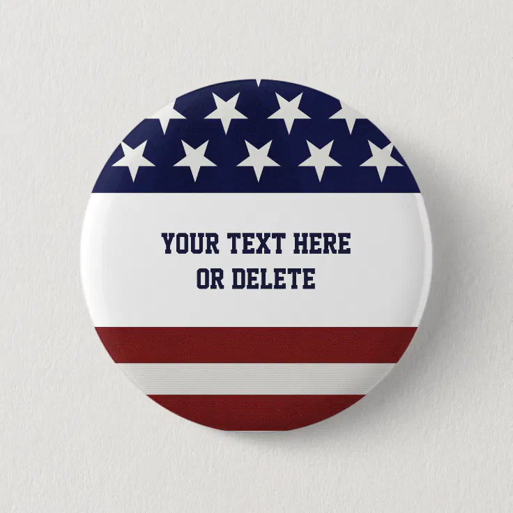 Patriotic Fourth of July American USA Flag Custom Pinback Button | Zazzle