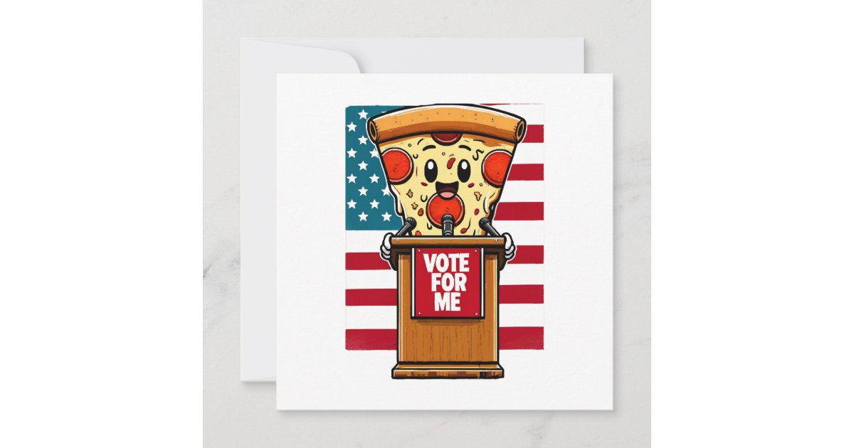 patriotic pizza vote for me invitation | Zazzle