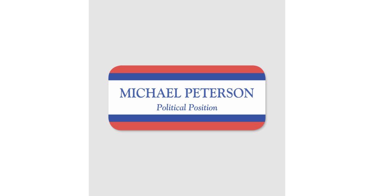 Patriotic Red White And Blue Political Campaign Name Tag | Zazzle