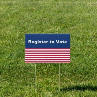 Patriotic Register to Vote Yard Sign | Zazzle