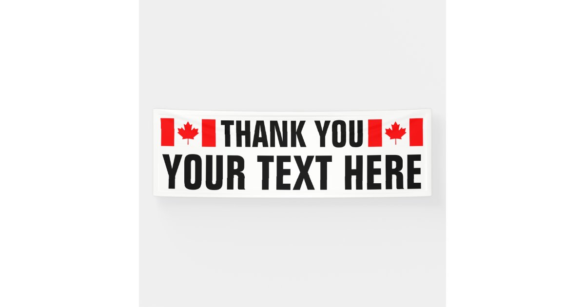 Patriotic Thank You sign banner with Canadian flag | Zazzle