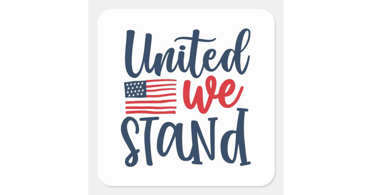 Patriotic United we stand Holiday Square Sticker | Zazzle