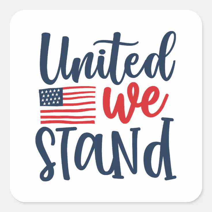 Patriotic United we stand Holiday Square Sticker | Zazzle