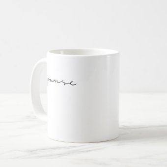 Pause Coffee Mug | Zazzle