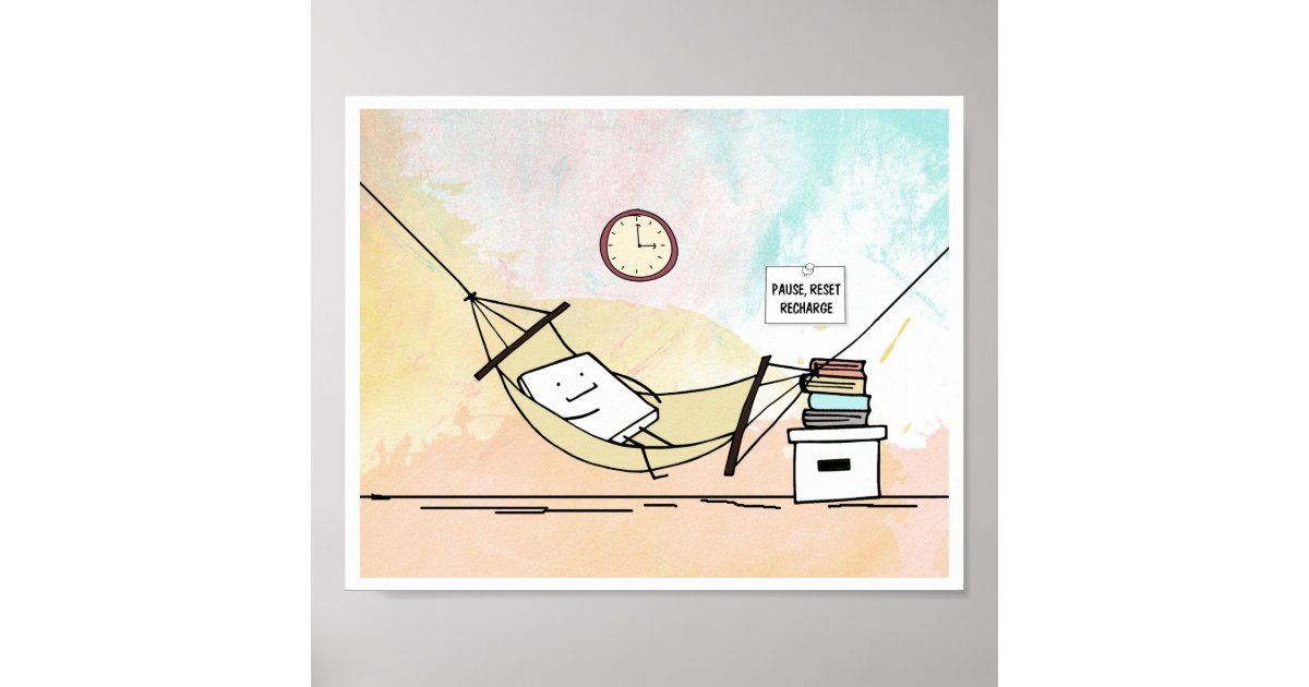 Pause, Reset, Recharge Poster | Zazzle