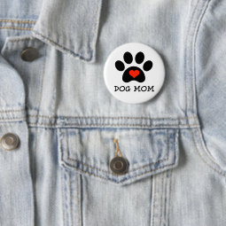 Pawprint Dog Mom Button | Zazzle