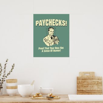 Paychecks: Sense of Humor Poster | Zazzle