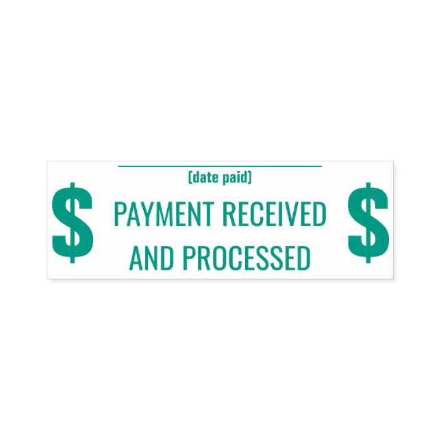 "PAYMENT RECEIVED AND PROCESSED" Rubber Stamp | Zazzle