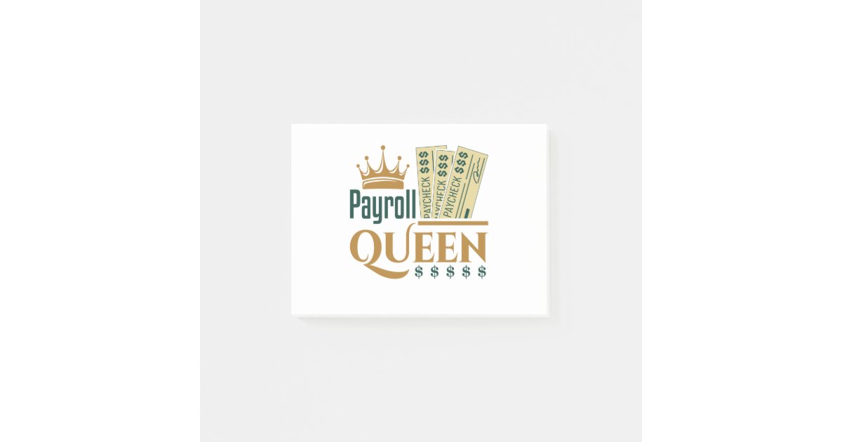 Payroll Queen Post-it Notes | Zazzle