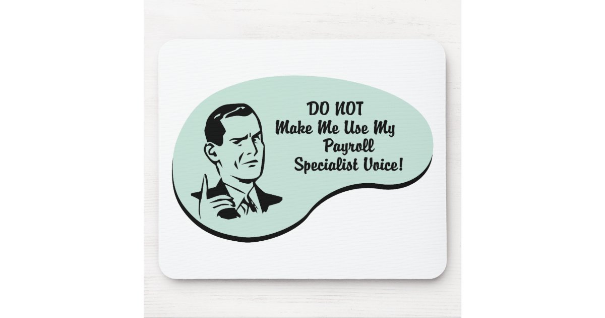 Payroll Specialist Voice Mouse Pad | Zazzle