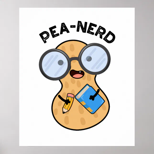 Pea-nerd Funny Nerd Peanut Pun Poster | Zazzle